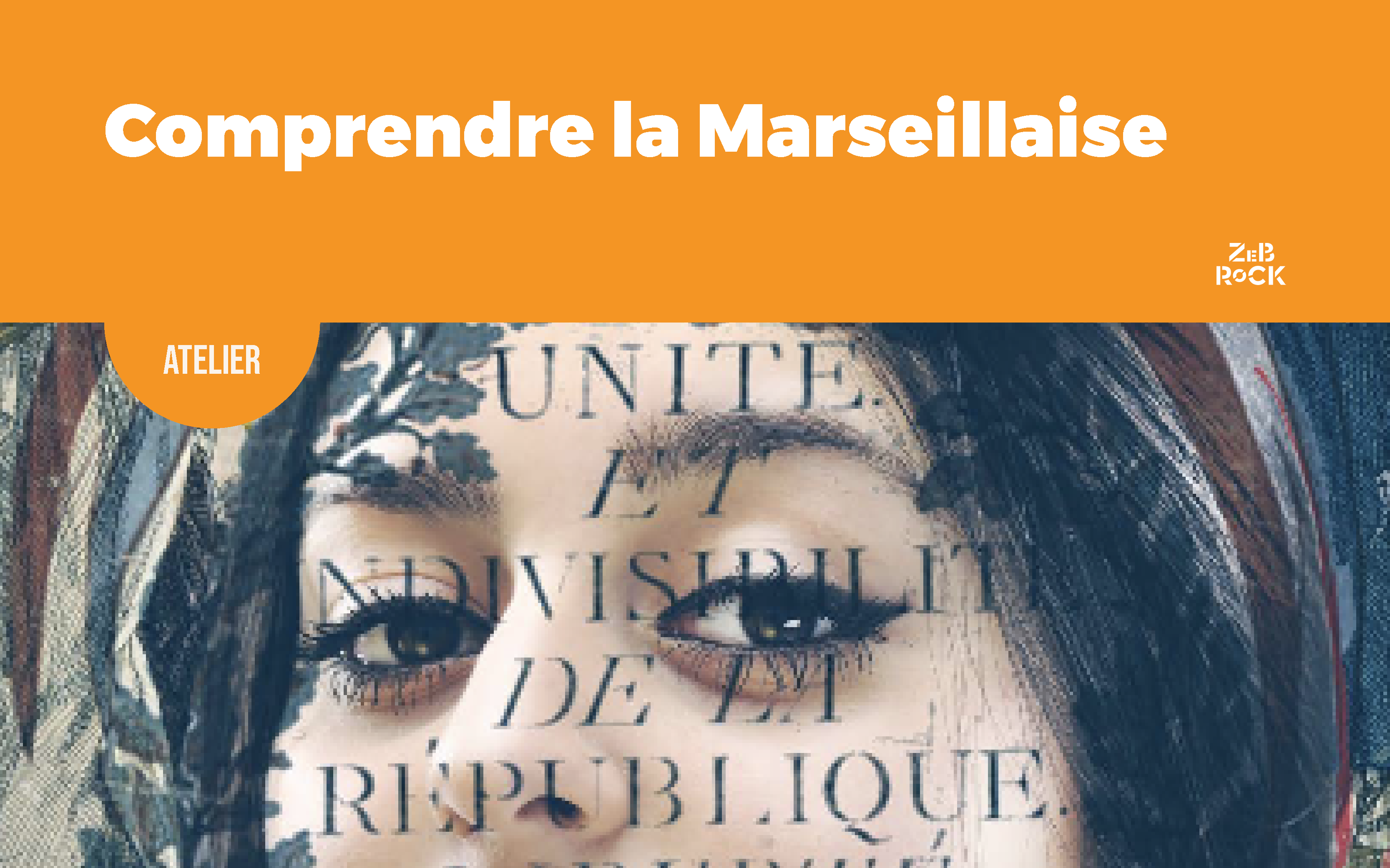 Comprendre la Marseillaise – Zebrock